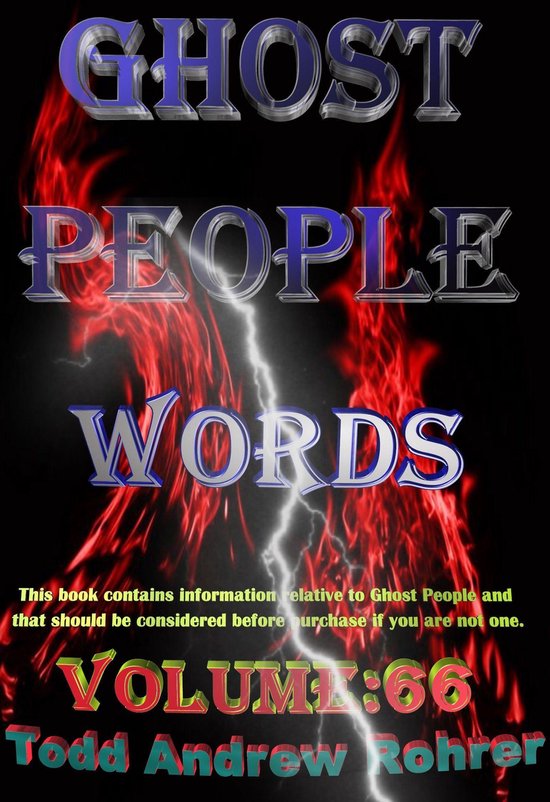 Ghost People Words: Volume:66 (ebook), Todd Andrew Rohrer ...