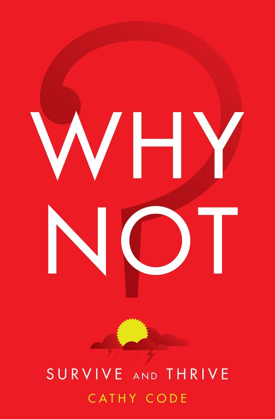 Why Not? (ebook), Cathy Code | 9781626341852 | Boeken | bol.com