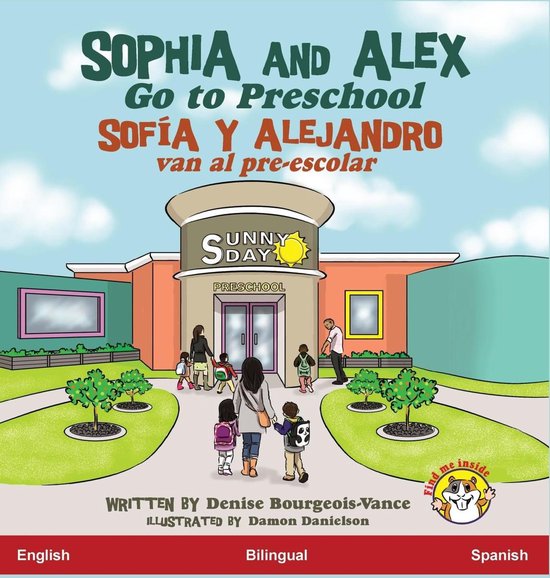 Sophia and Alex / Sofía y Alejandro 1 - Sophia and Alex Go to Preschool ...