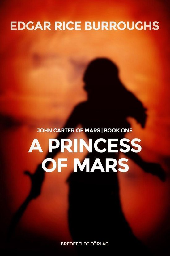 John Carter of Mars 1 - A Princess of Mars (ebook), Edgar Rice ...