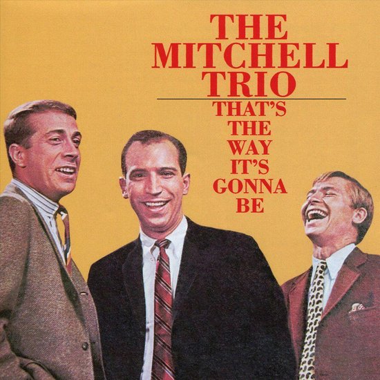 That's The Way It's Gonna Be, The Mitchell Trio | CD (album) | Muziek ...