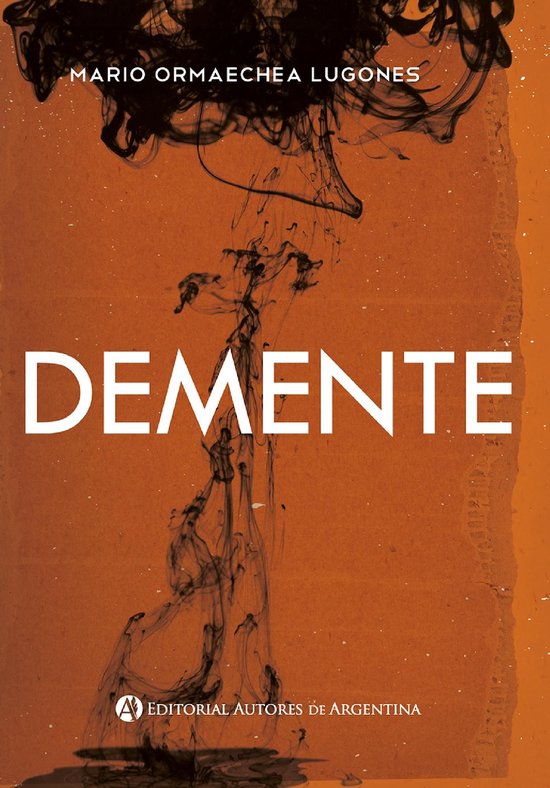 Demente (ebook), Mario Ormaechea Lugones | 9789877117110 | Boeken | bol