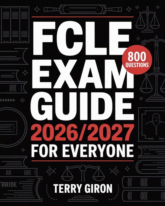 FCLE Exam Guide 2026/2027 for Everyone (ebook), Terry Giron ...