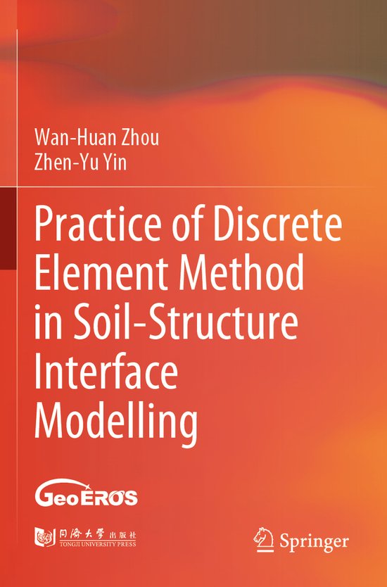 Practice of Discrete Element Method in Soil-Structure Interface ...