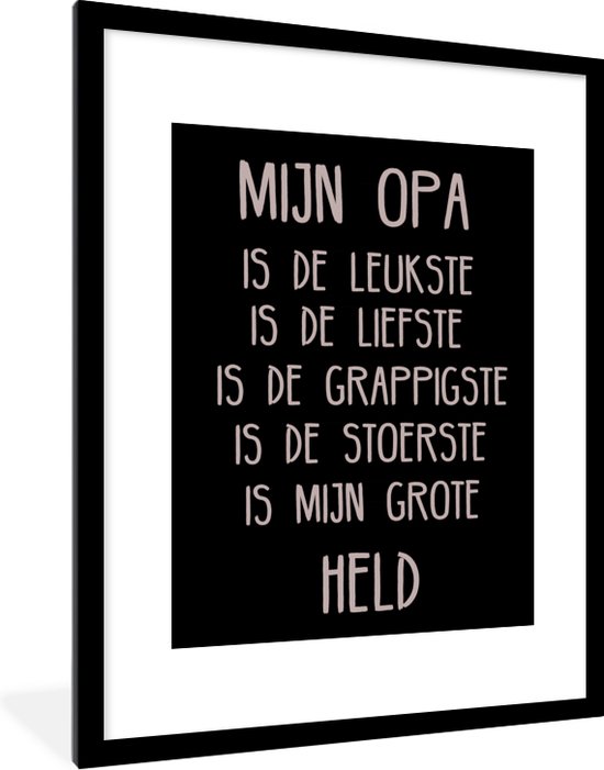 Fotolijst incl. Poster - Quotes - Mijn opa is mijn grote held ...