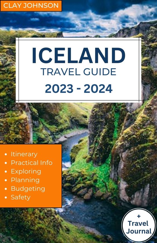 ICELAND TRAVEL GUIDE 2023 - 2024 (ebook), Clay Johnson | 1230006507749 | Boeken | bol