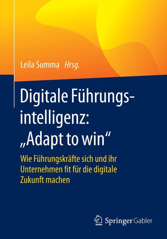 Digitale Führungsintelligenz: "Adapt to win" (ebook) | 9783658108021 ...