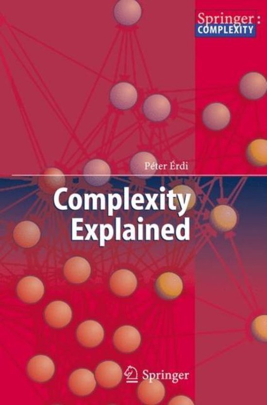 Complexity Explained | 9783642071430 | Péter Érdi | Boeken | bol.com