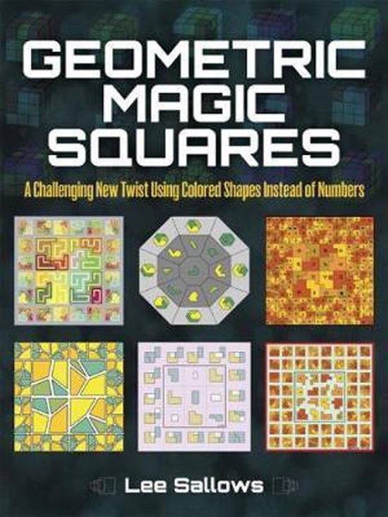 Geometric Magic Squares, Lee Sallows | 9780486489094 | Boeken | bol