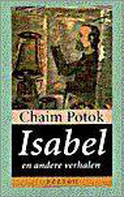 Isabel Moon En Andere Verhalen Pap, Chaim Potok | 9789055014057 ...