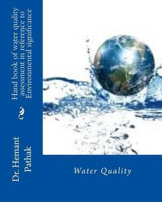 Hand book of water quality assessment in reference to Environmental ...