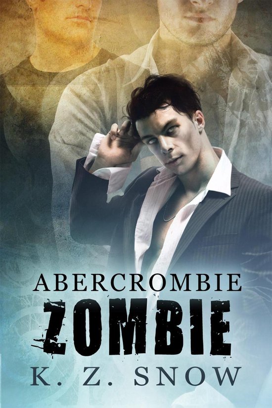 Abercrombie Zombie (ebook), K.Z. Snow | 9781613720868 | Boeken | bol.com