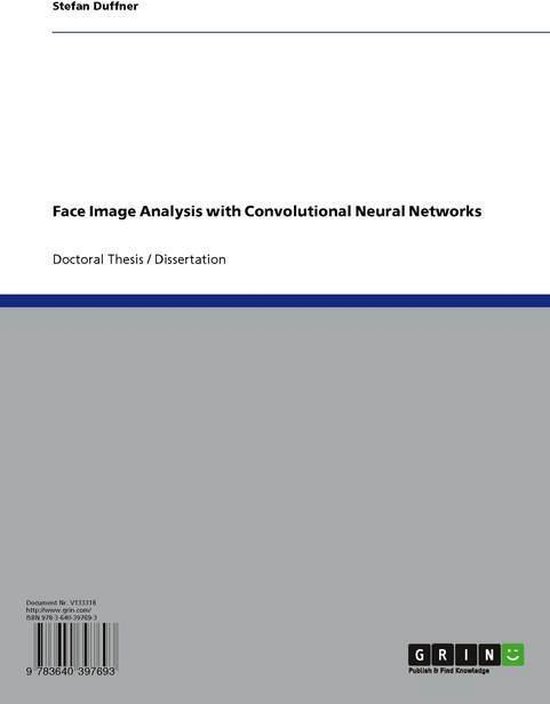 Face Image Analysis with Convolutional Neural Networks (ebook), Stefan Duffner |... | bol.com