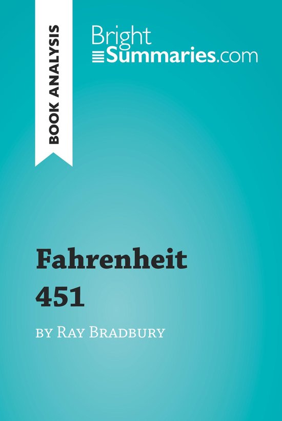 BrightSummaries.com - Fahrenheit 451 by Ray Bradbury (Book Analysis ...