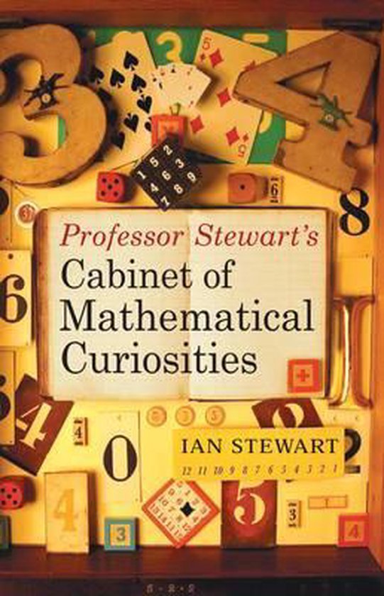 Professor Stewart's Cabinet of Mathematical Curiosities, Ian Stewart ...
