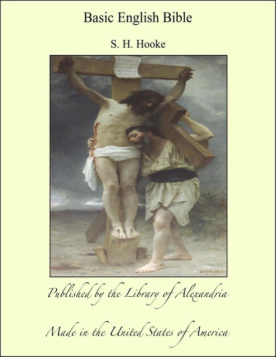 Basic English Bible (ebook), S. H. Hooke | 9781465578150 | Boeken | bol.com