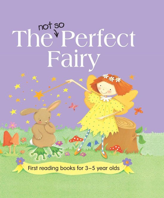 First Reading Books For 3 5 Year Olds 1 The Not So Perfect Fairy 