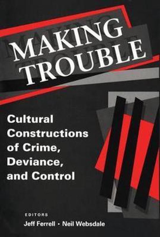 Making Trouble, Jeff Ferrell | 9780202306186 | Boeken | bol