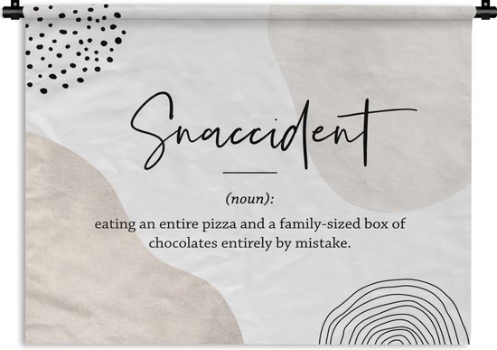Wandkleed - Wanddoek - Spreuken - Snacccident - Quotes - Woordenboek ...