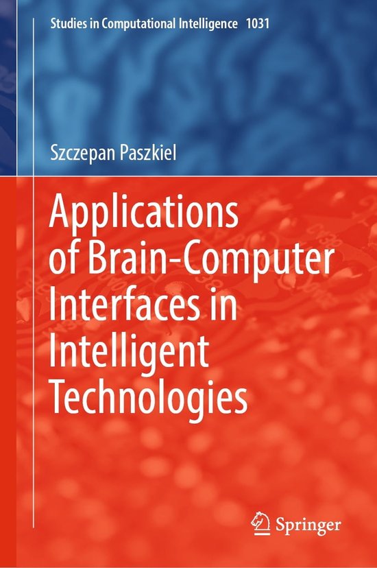 Applications of Brain-Computer Interfaces in Intelligent Technologies ...