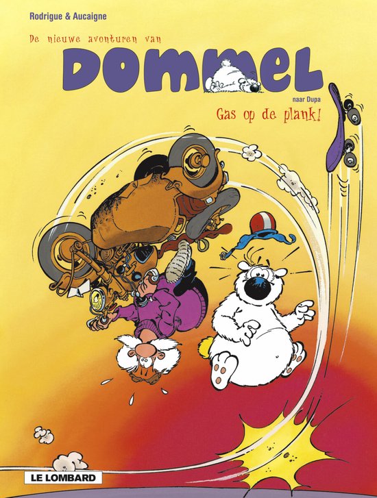 Dommel no 01. Gas Op De Plank, Rodrigue | 9789055815821 | Boeken | bol