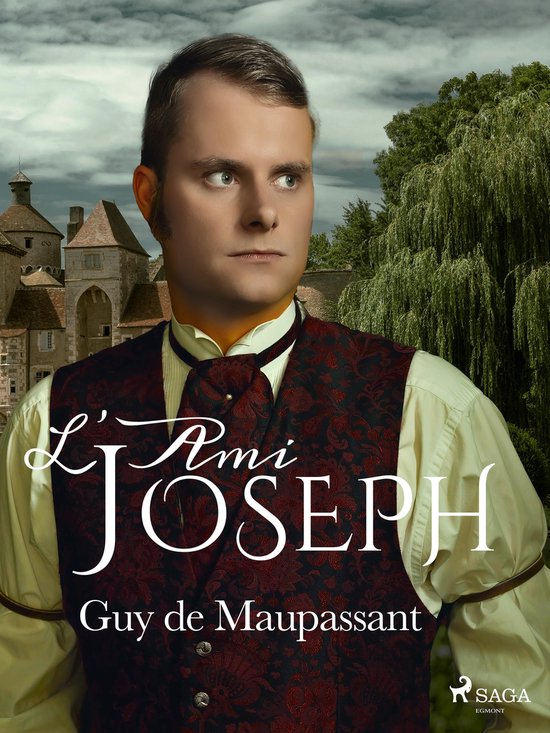 Grands Classiques - L'Ami Joseph (ebook), Guy de Maupassant | 9788726728217 | Boeken | bol.com