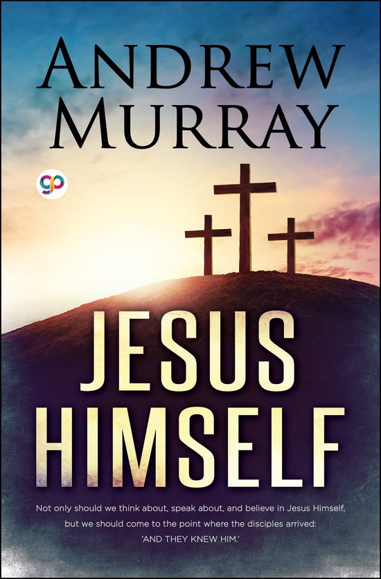 Jesus Himself (ebook), Andrew Murray | 9789354990403 | Boeken | bol.com