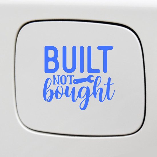 Bumpersticker - Built Not Bought - 14x12 - Blauw | bol