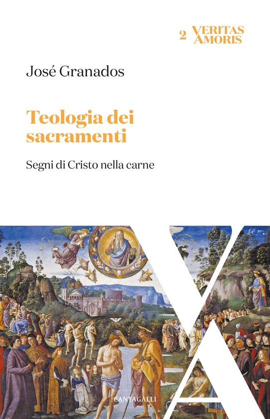 Veritas amoris 2 - Teologia dei sacramenti (ebook), Jose Granados ...