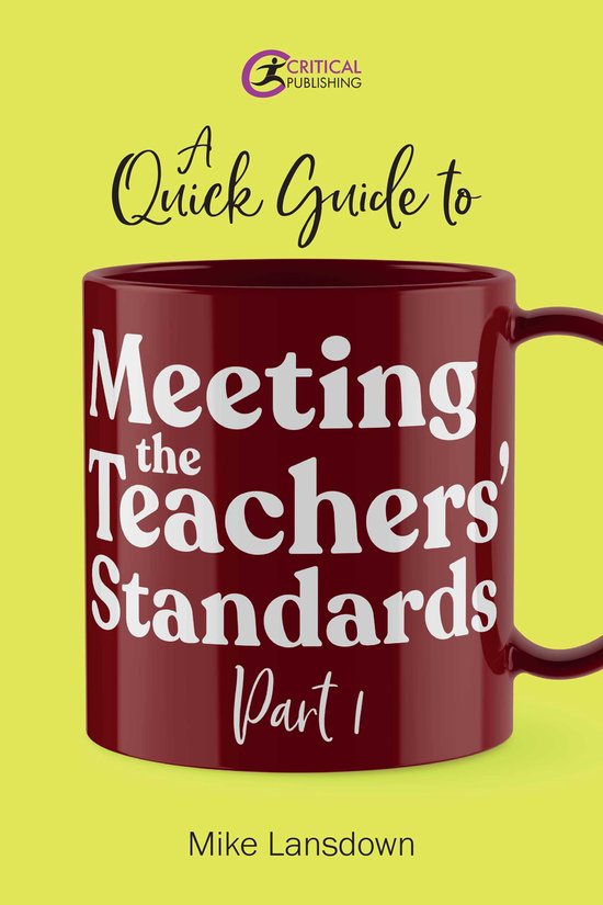 Quick Guide to Meeting the Teachers' Standards Part 1, Mike Lansdown ...