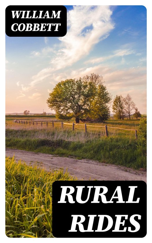 Rural Rides (ebook), William Cobbett | 8596547122487 | Boeken | bol