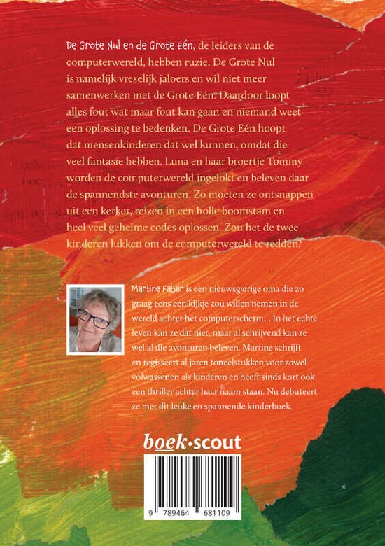 Luna en Tommy en hun avonturen in de computerwereld, Martine Faber ...