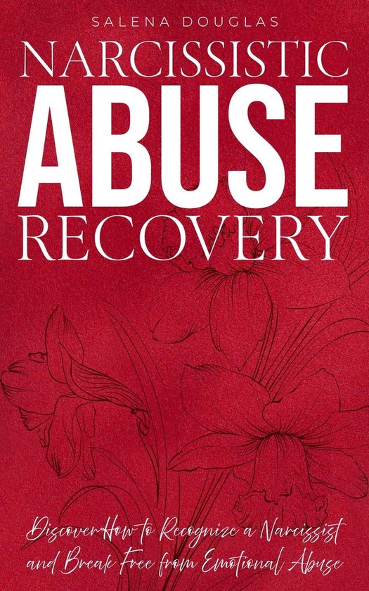 Narcissistic Abuse Recovery (ebook), Salena Douglas | 9798215633304 | Boeken | bol.com