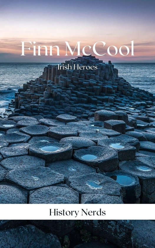 Irish Heroes - Finn McCool (ebook), History Nerds | 9798201562267 ...