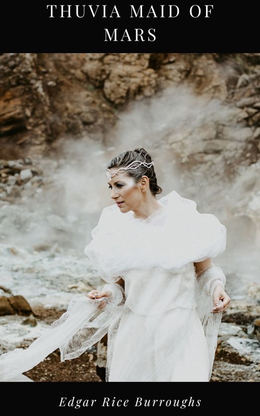 Thuvia Maid of Mars (ebook), Edgar Rice Burroughs | 9782322439119 ...