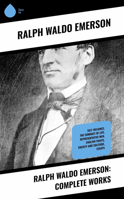 Ralph Waldo Emerson: Complete Works (ebook), Ralph Waldo Emerson ...