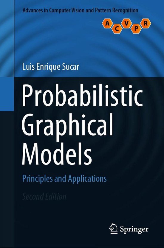 Advances in Computer Vision and Pattern Recognition - Probabilistic Graphical Models... | bol.com