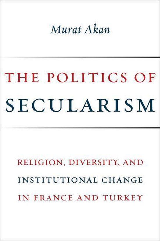 Religion, Culture, and Public Life 41 - The Politics of Secularism ...