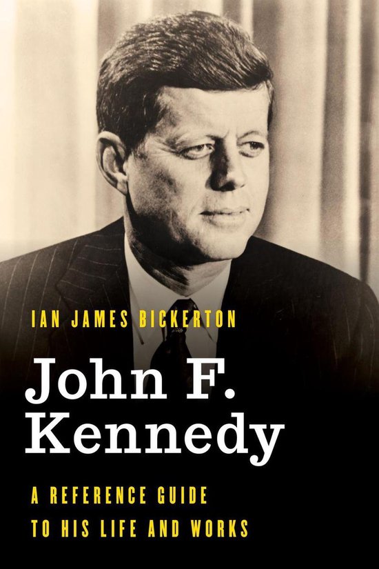Significant Figures in World History - John F. Kennedy (ebook), Ian ...