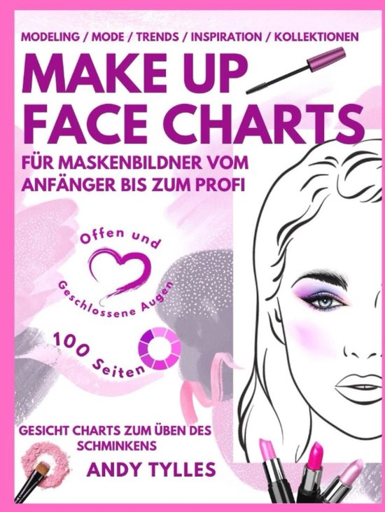 Make Up Face Charts voor Unieke Make-up Ontwerpen - Creatief Werkboek ...