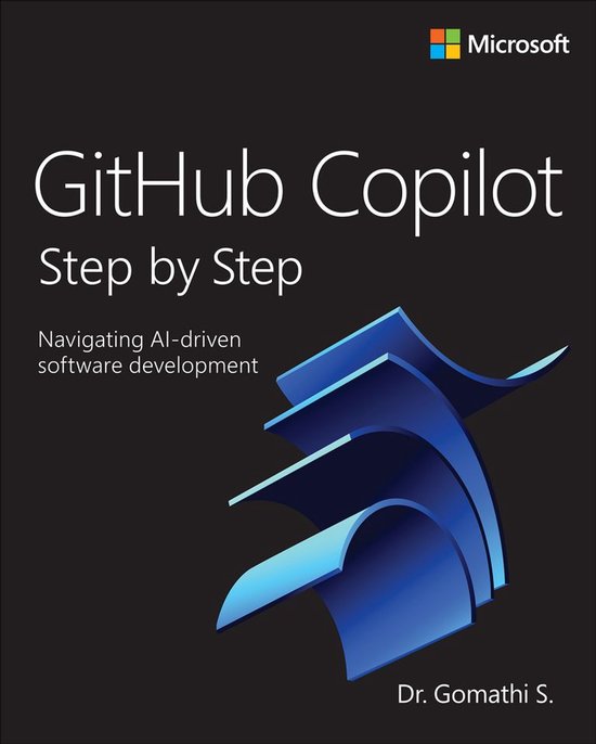 GitHub Copilot Step by Step (ebook), GOMATHI S. | 9780135493021 | Livres | bol
