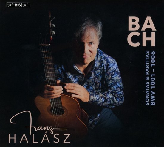 Franz Halász - J.S. Bach: Sonatas And Partitas (Arr. For Guitar) (2 CD ...