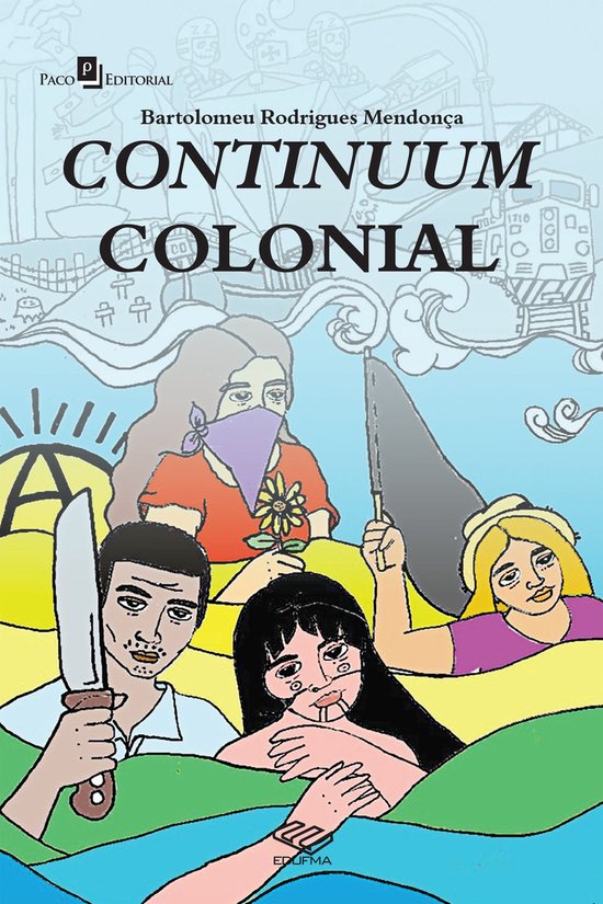 Cotinuum colonial (ebook), Bartolomeu Rodrigues Mendonça ...