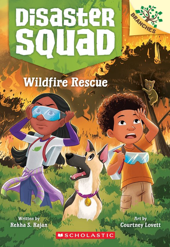 Disaster Squad 1 - Wildfire Rescue: A Branches Book (Disaster Squad #1 ...