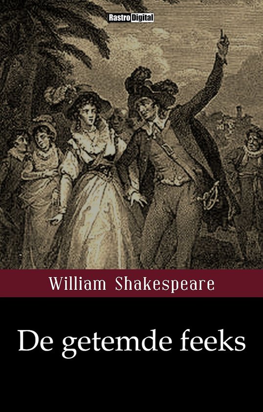 De getemde feeks (ebook), William Shakespeare | 1230003897591 | Boeken ...