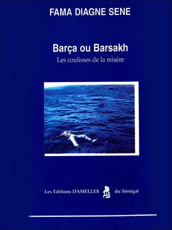 Barça ou Barsakh (ebook), Fama Diagne Sène | 9782379182662 | Livres ...