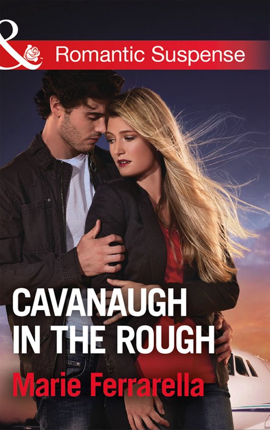 Cavanaugh Justice 33 - Cavanaugh In The Rough (Cavanaugh Justice, Book ...