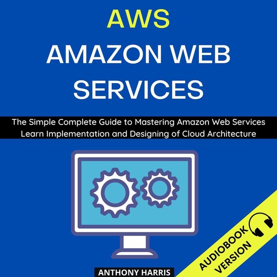 Aws Amazon Web Services:, Anthony Harris | 9781662201608 | Boeken | bol