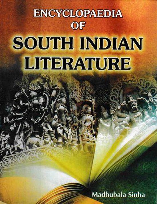 Encyclopaedia Of South Indian Literature (ebook), Madhubala Sinha ...