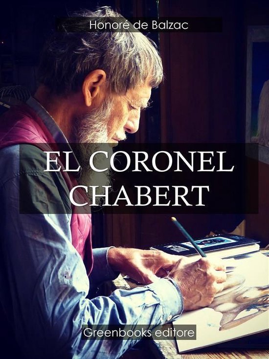 El Coronel Chabert (ebook), Honoré de Balzac | 9788832957570 | Boeken | bol